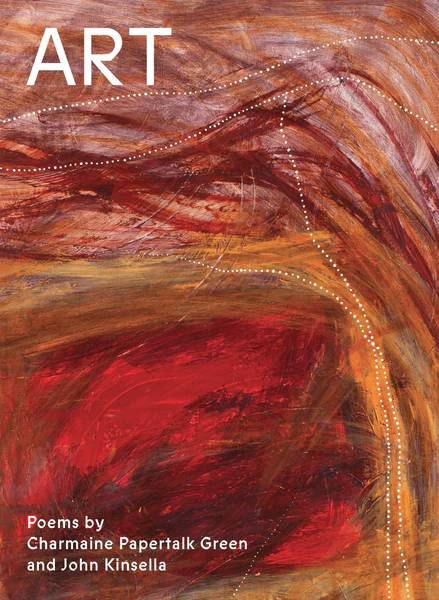Art Poems by Charmain Pepertalk Green & John Kinsella | Girl.com.au
