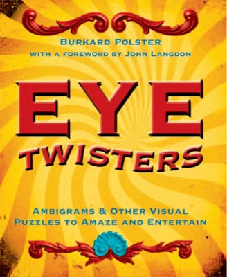 Eye Twisters by Burkard Polster | Girl.com.au