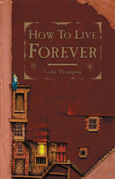 How to live Forever - by Colin Thompson | Girl.com.au