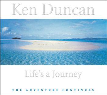 Ken Duncan: Life.s a Journey | Girl.com.au