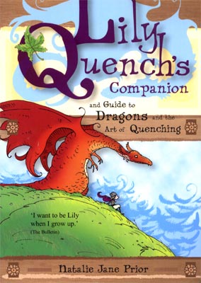 Lily Quench's companion and Guide to Dragons and the Art of Quenching ...