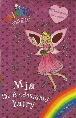 Rainbow Magic: Mia the Bridesmaid Fairy | Girl.com.au