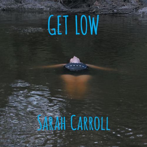 Sarah Carroll to Release New EP 'Get Low' In Time For Her Appearances ...